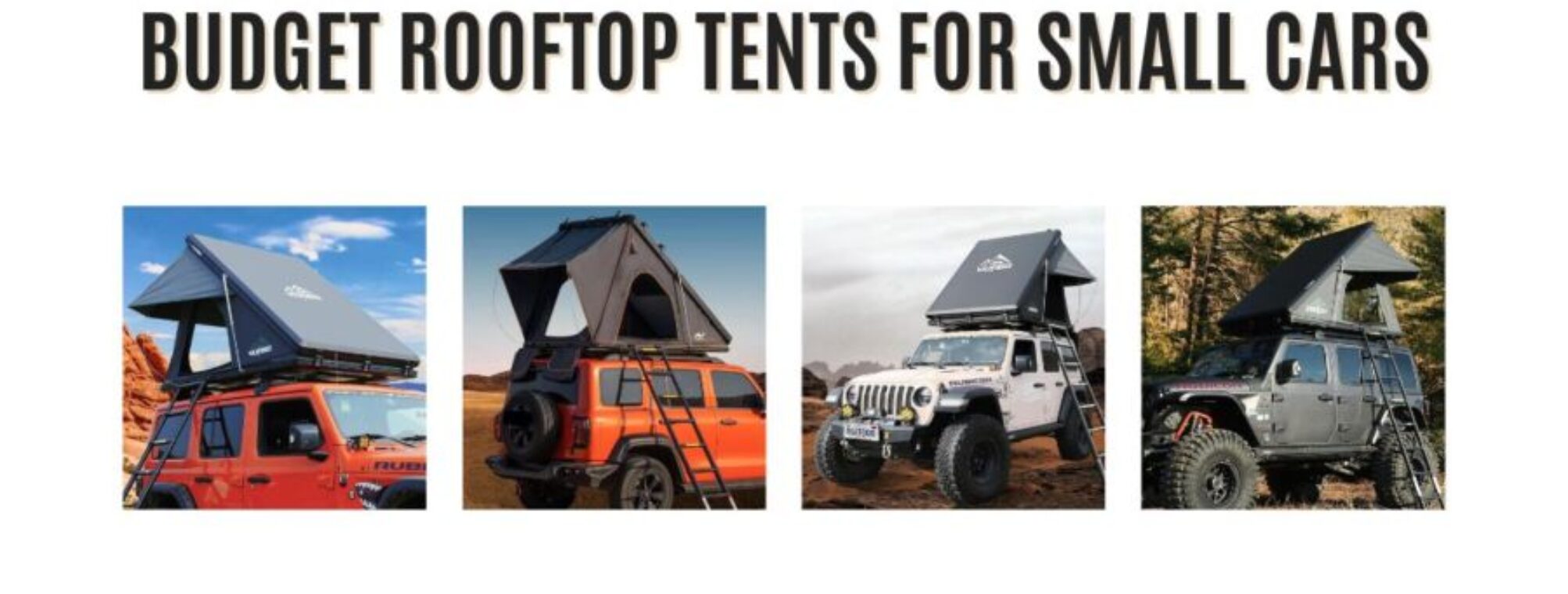 Budget Rooftop Tents for Small Cars: 7 Affordable Picks