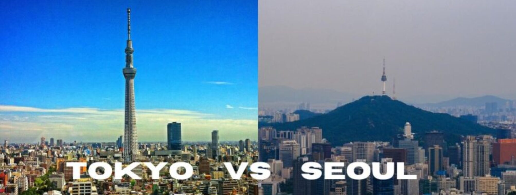 Tokyo vs Seoul: Ultimate Guide to Choosing Your Next Asian Adventure in ...